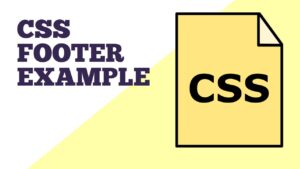 50+ Modern CSS Footer: The Ultimate Collection for 2024