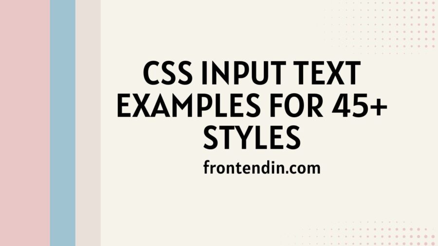 45+ CSS Input Text Example